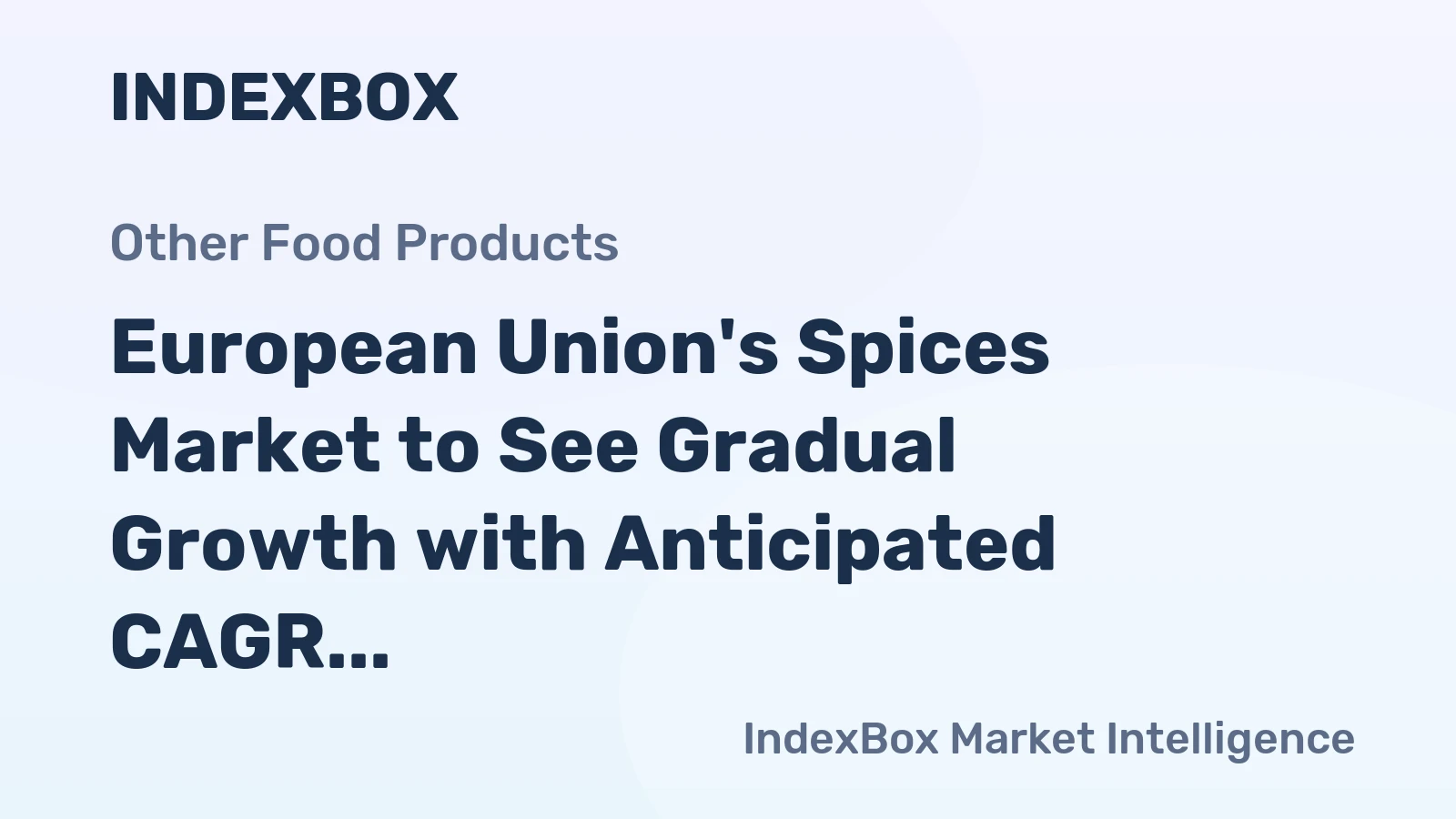 European Union's Spices Market to See Gradual Growth with Anticipated CAGR of +2.0% by 2035