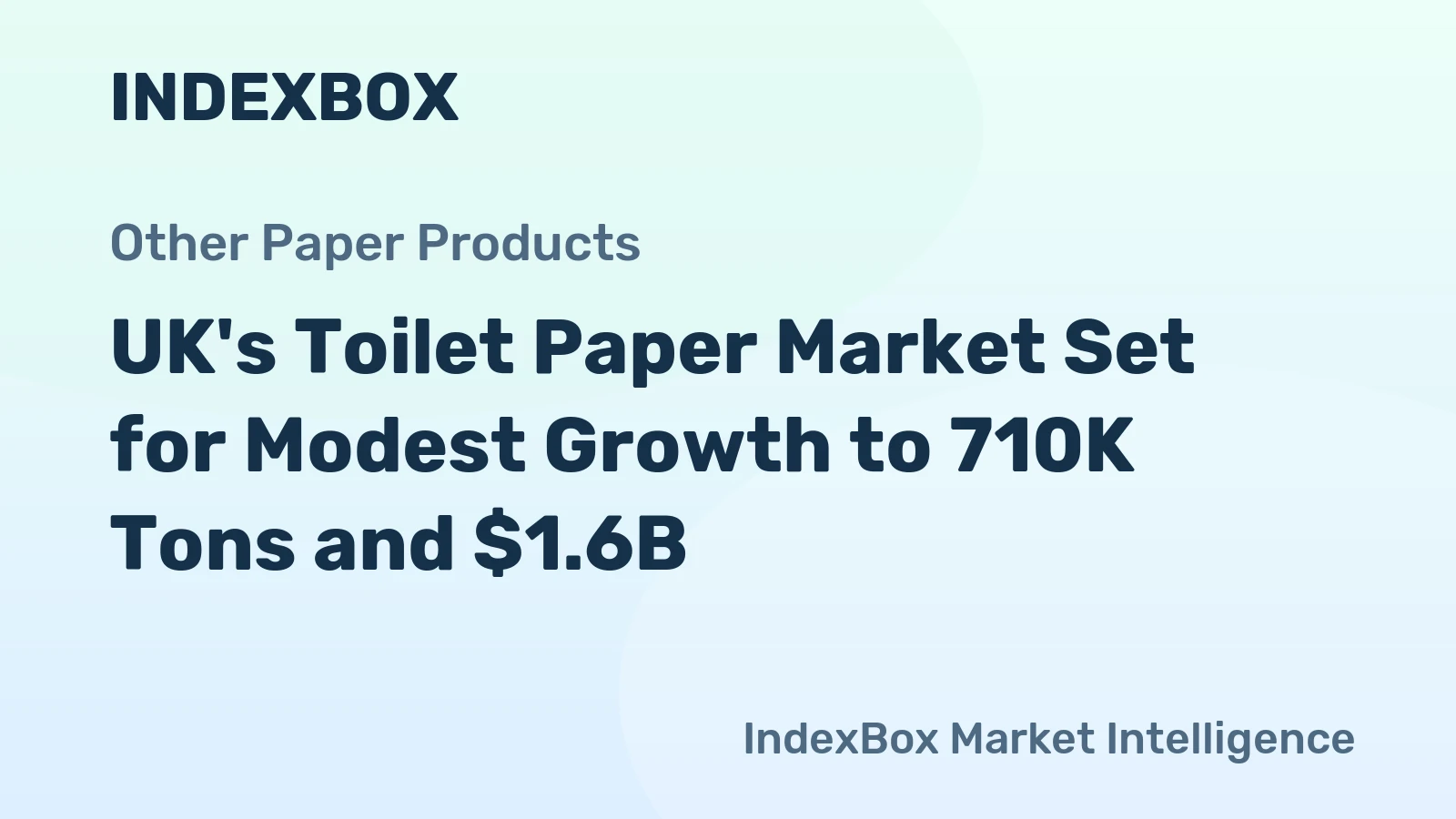 UK's Toilet Paper Market Set for Modest Growth to 710K Tons and $1.6B