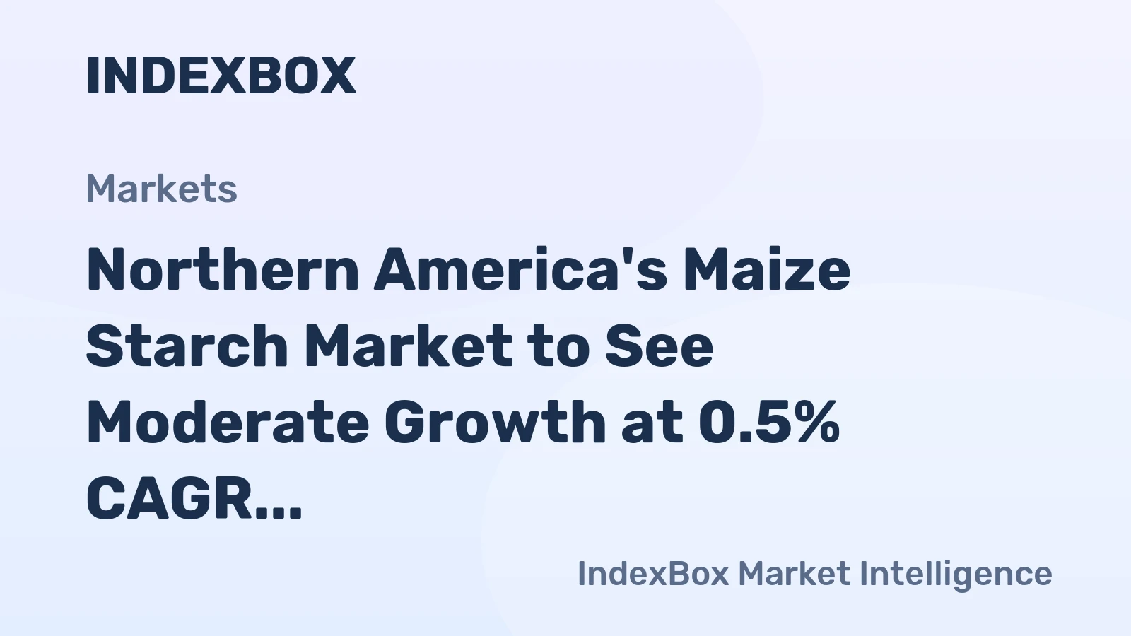 Northern America's Maize Starch Market to See Moderate Growth at 0.5% CAGR