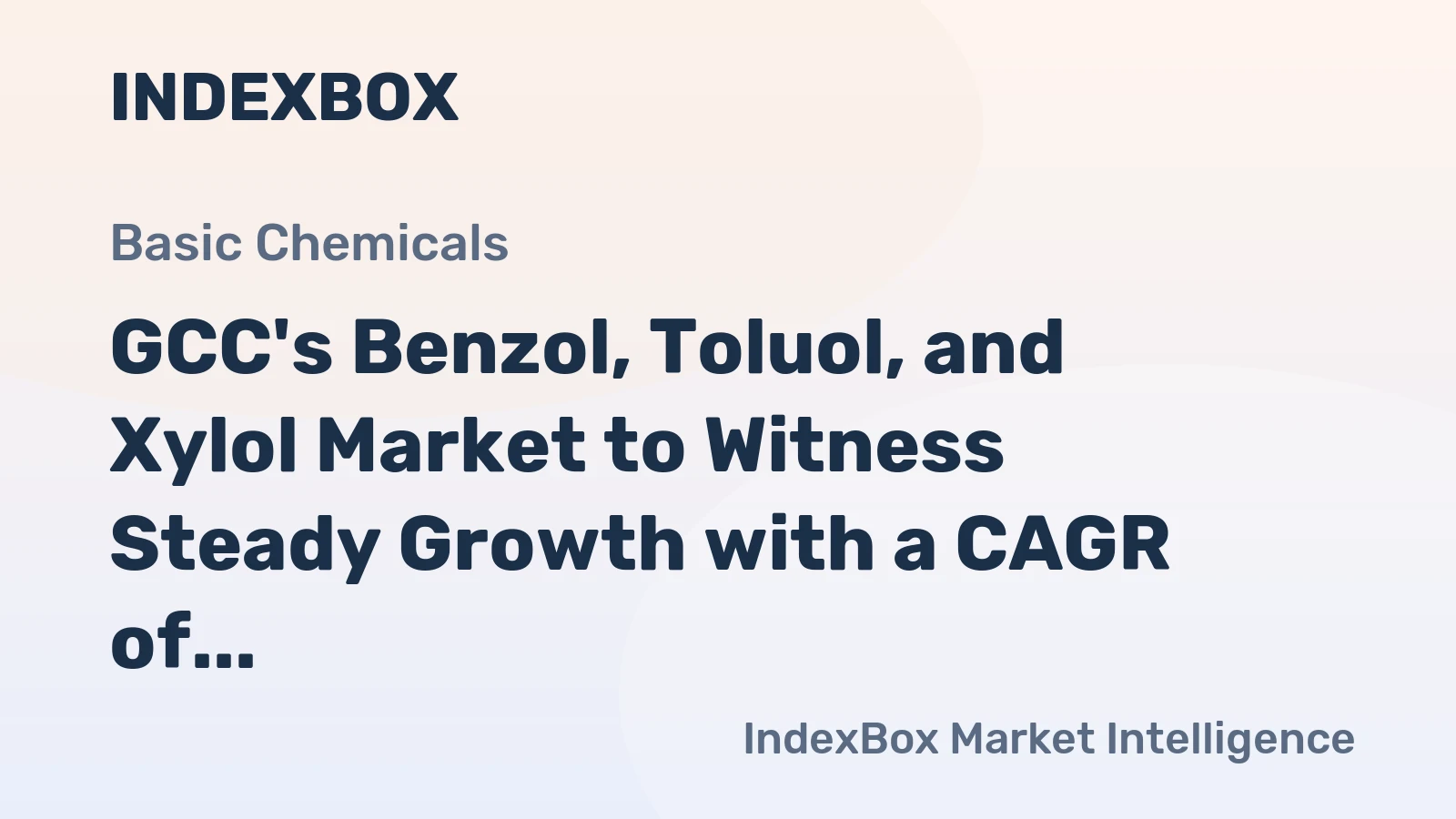 GCC's Benzol, Toluol, and Xylol Market to Witness Steady Growth with a CAGR of 2.1%