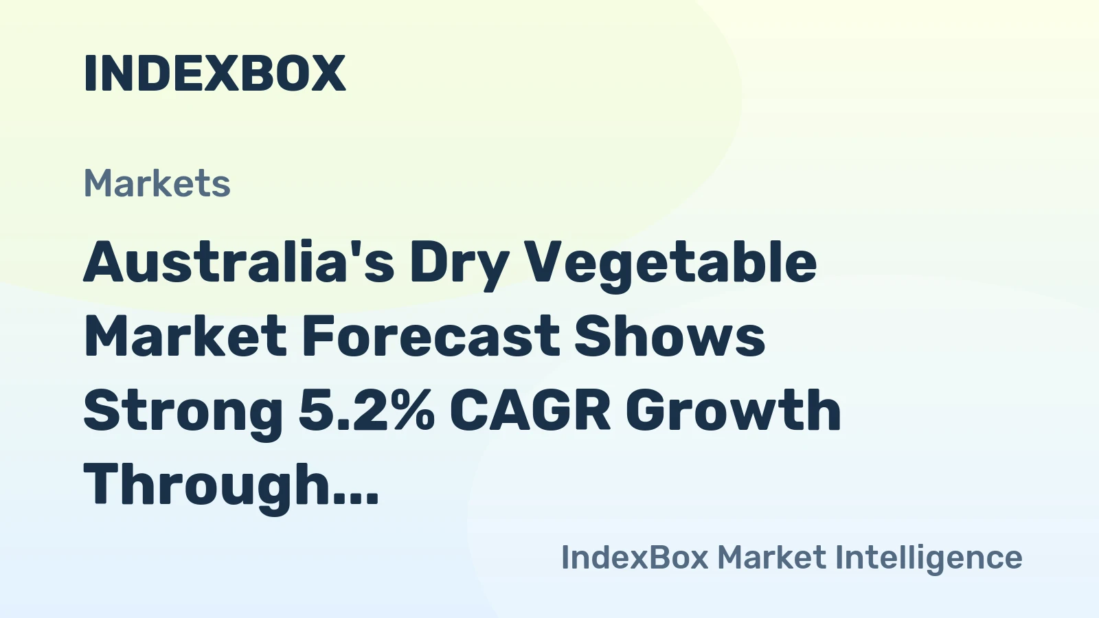 Australia's Dry Vegetable Market Forecast Shows Strong 5.2% CAGR Growth Through 2035