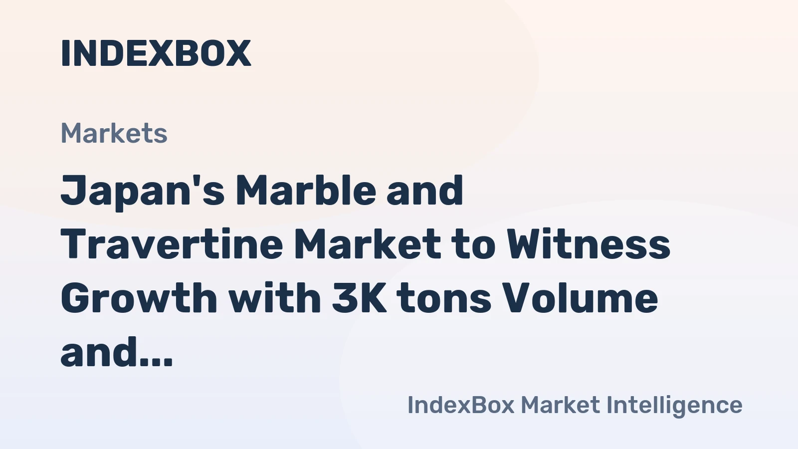 Japan's Marble and Travertine Market to Witness Growth with 3K tons Volume and $830K Value by 2035