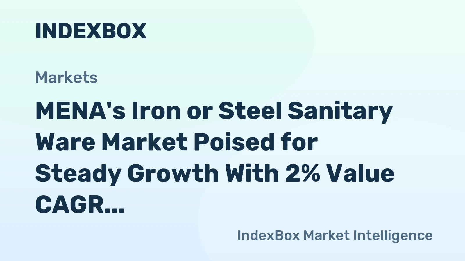 MENA's Iron or Steel Sanitary Ware Market Poised for Steady Growth With 2% Value CAGR