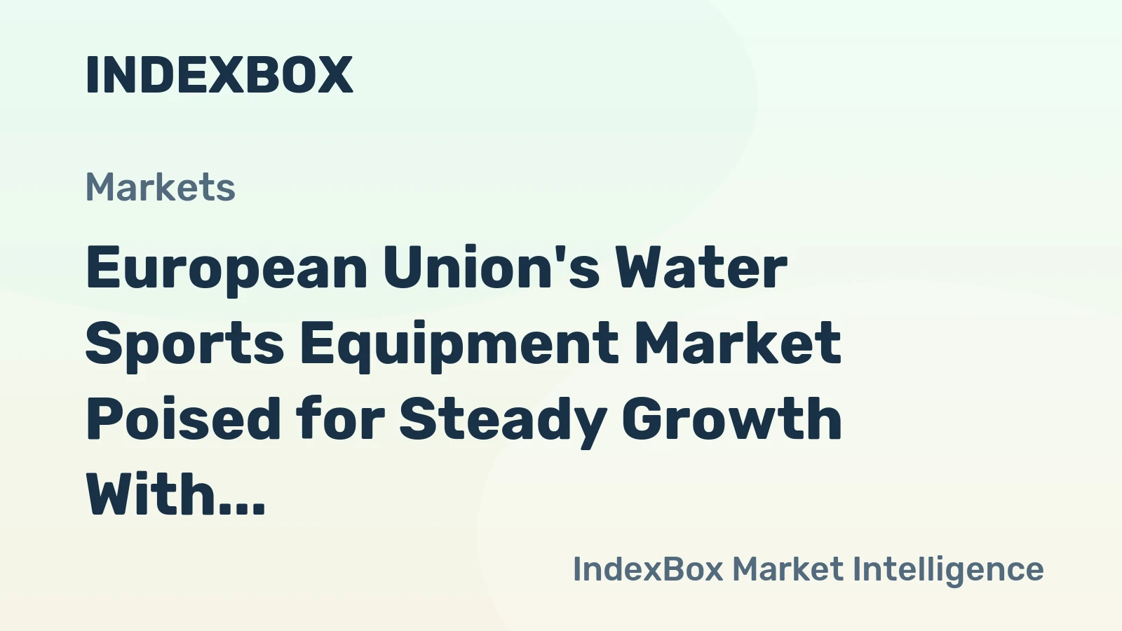 European Union's Water Sports Equipment Market Poised for Steady Growth With a +2.5% CAGR in Value Through 2035