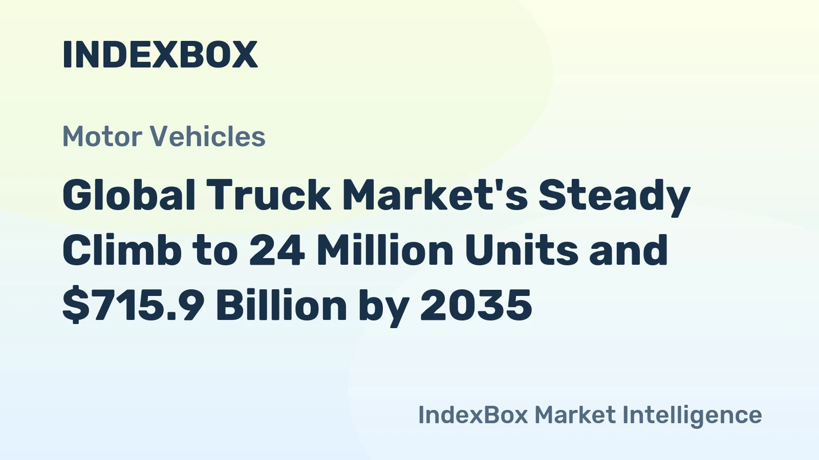 Global Truck Market's Steady Climb to 24 Million Units and $715.9 Billion by 2035