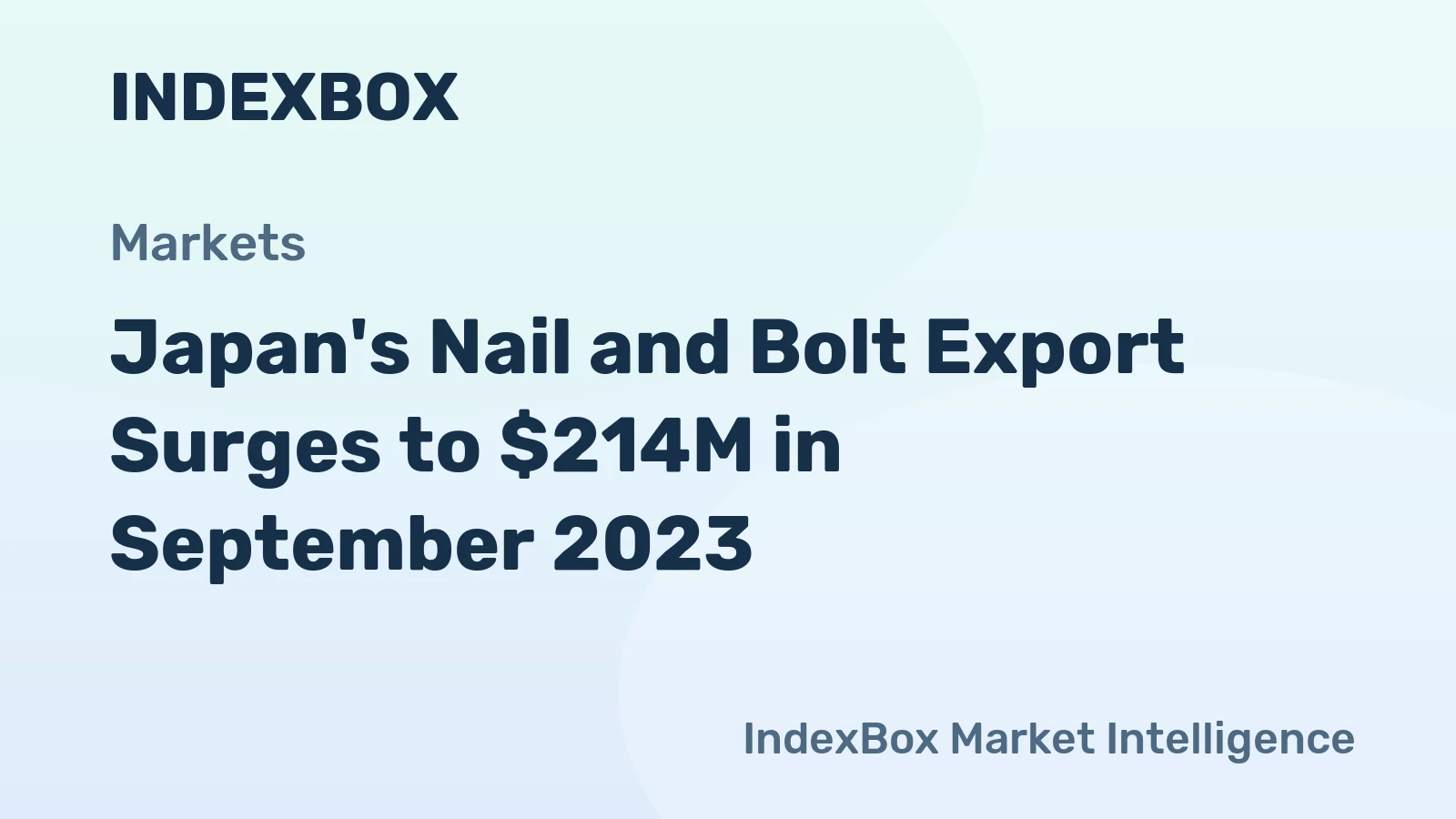 Japan's Nail and Bolt Export Surges to $214M in September 2023