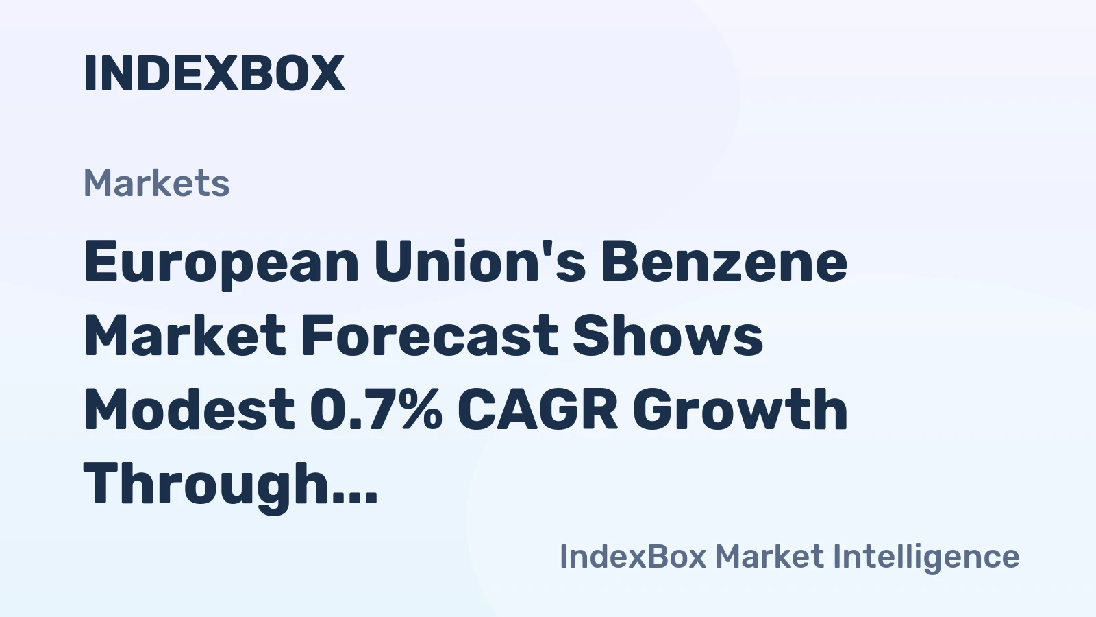 European Union's Benzene Market Forecast Shows Modest 0.7% CAGR Growth Through 2035
