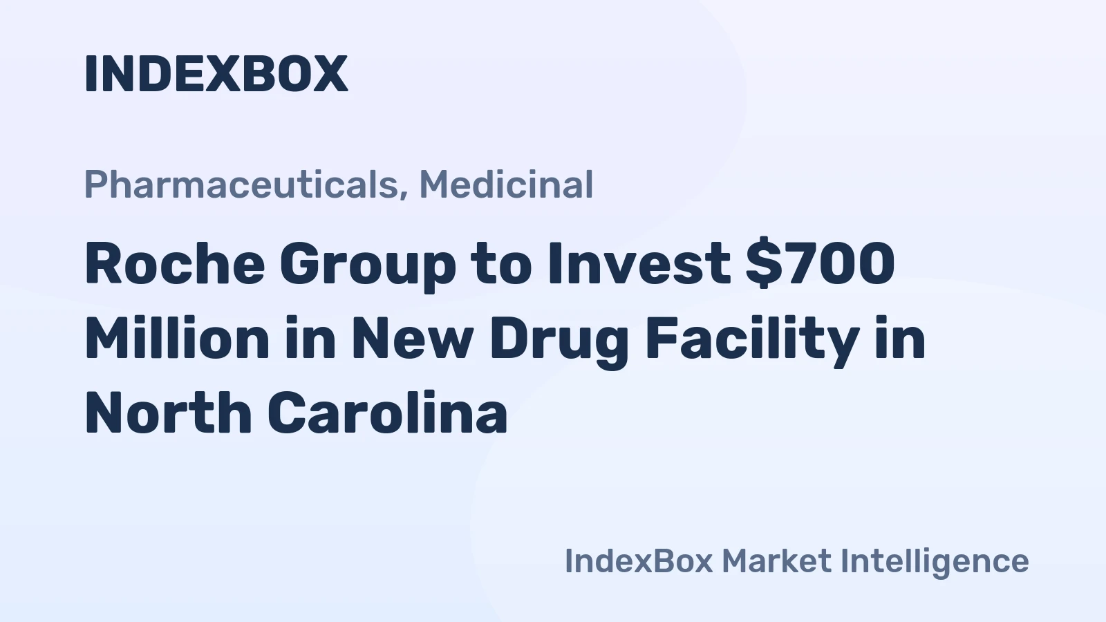 Roche Group to Invest $700 Million in New Drug Facility in North Carolina