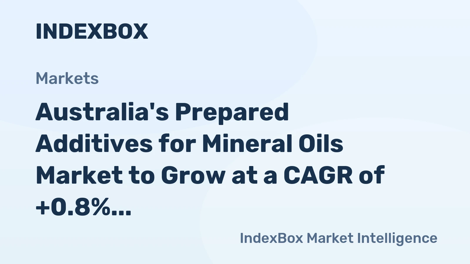 Australia's Prepared Additives for Mineral Oils Market to Grow at a CAGR of +0.8% Over the Next Decade