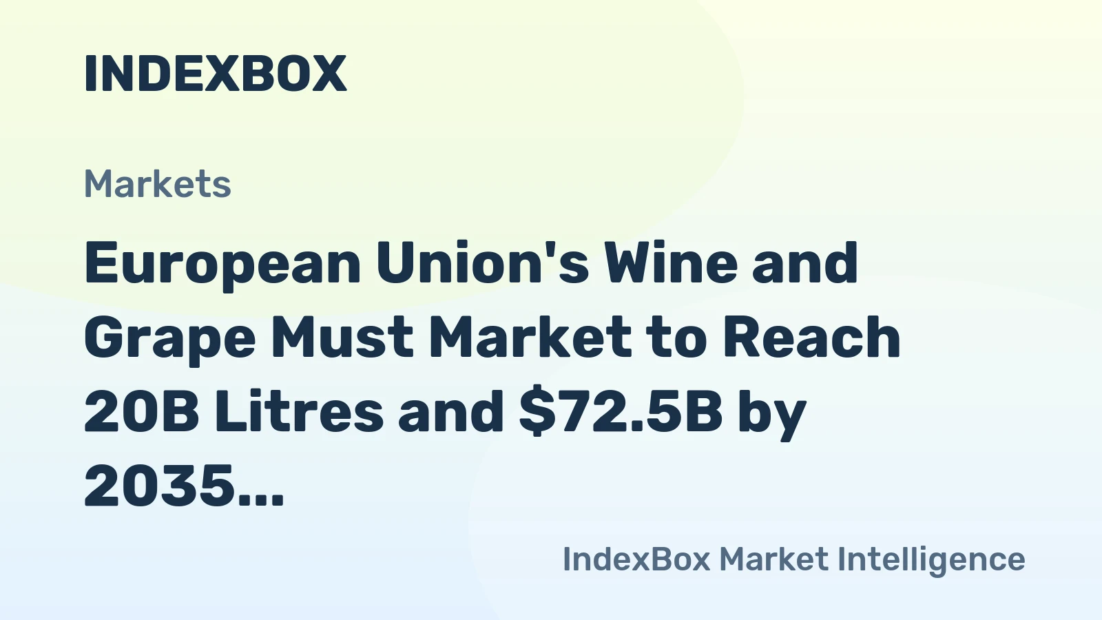 European Union's Wine and Grape Must Market to Reach 20B Litres and $72.5B by 2035