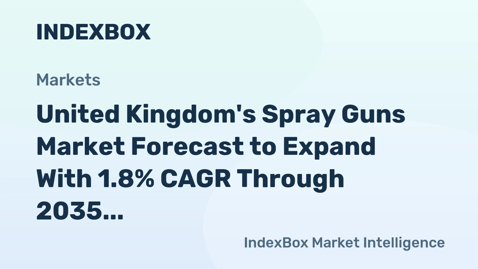 United Kingdom's Spray Guns Market Forecast to Expand With 1.8% CAGR Through 2035