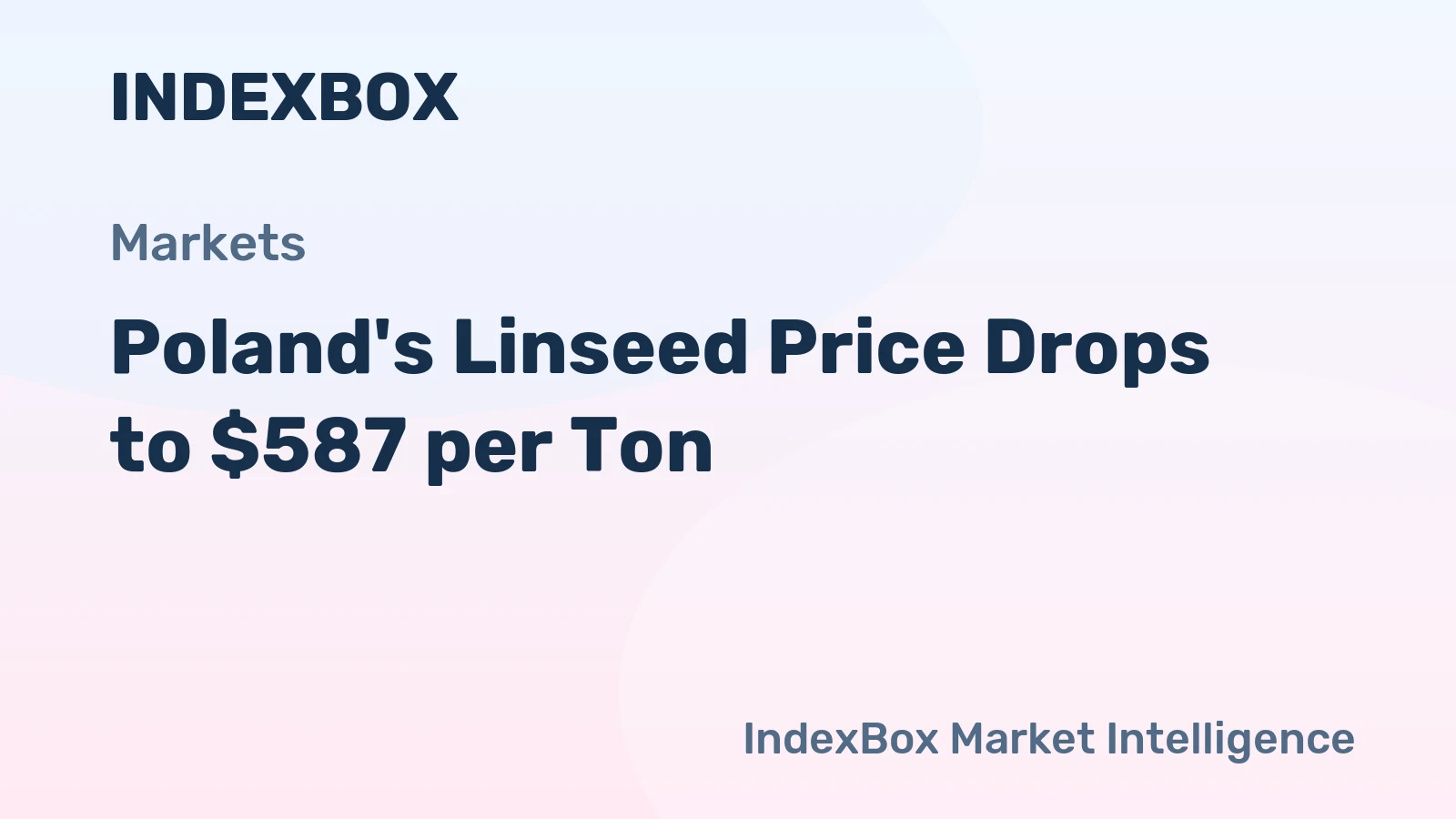 Poland's Linseed Price Drops to $587 per Ton
