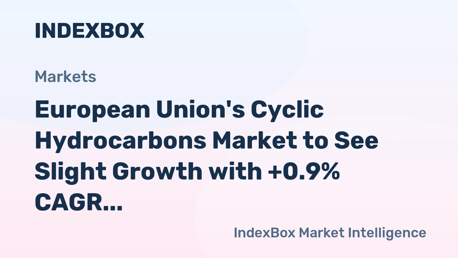 European Union's Cyclic Hydrocarbons Market to See Slight Growth with +0.9% CAGR Over Next Decade
