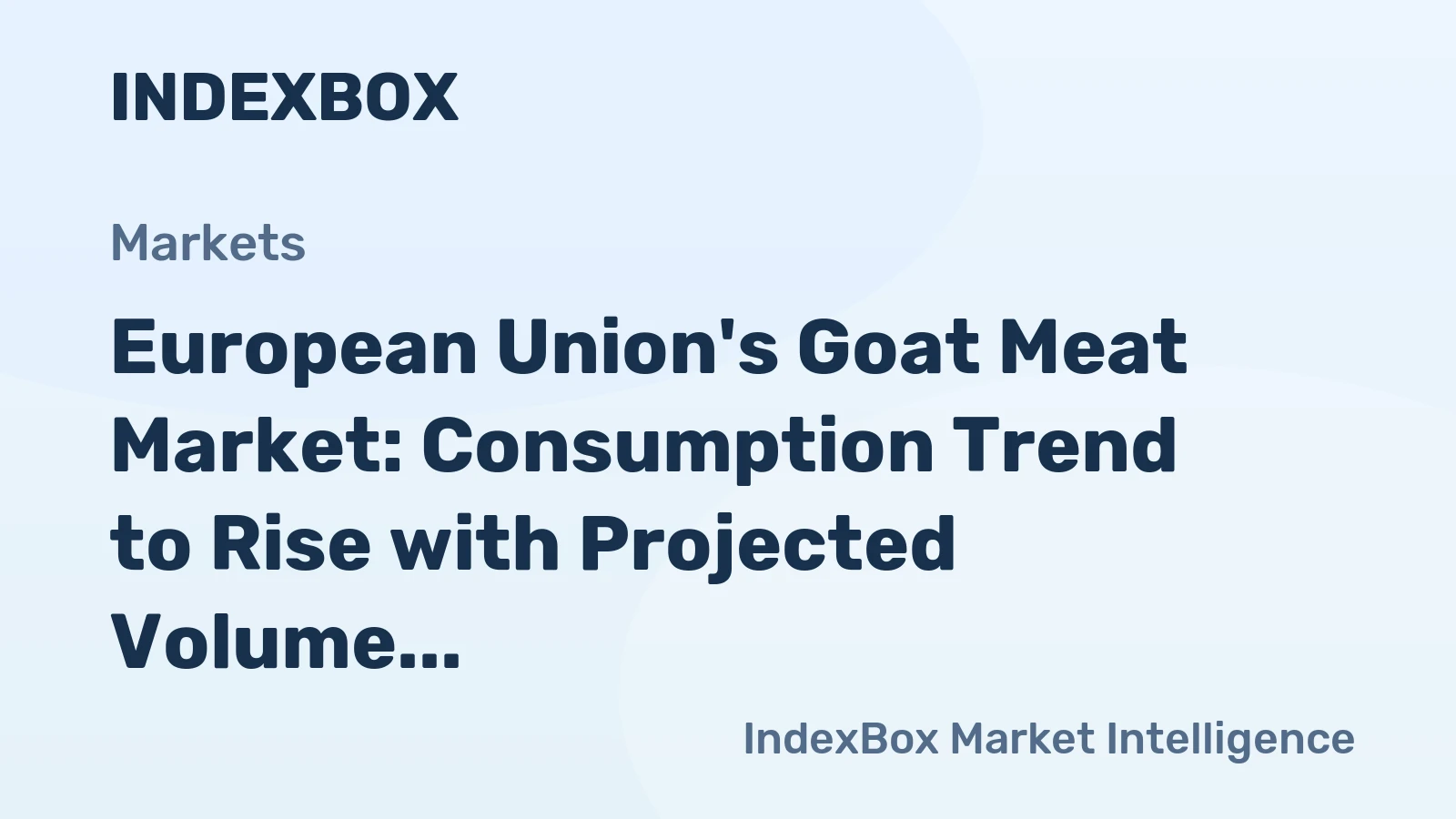 European Union's Goat Meat Market: Consumption Trend to Rise with Projected Volume of 62K tons and Value of $511M by 2035