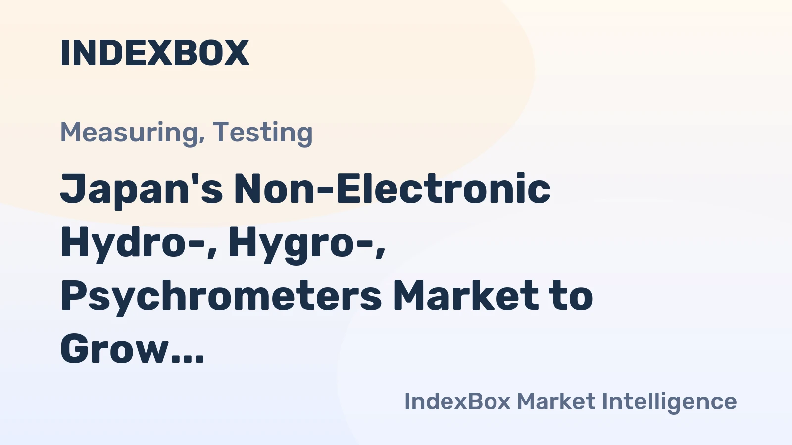 Japan's Non-Electronic Hydro-, Hygro-, Psychrometers Market to Grow at 5.6% CAGR, Reaching $64M by 2035