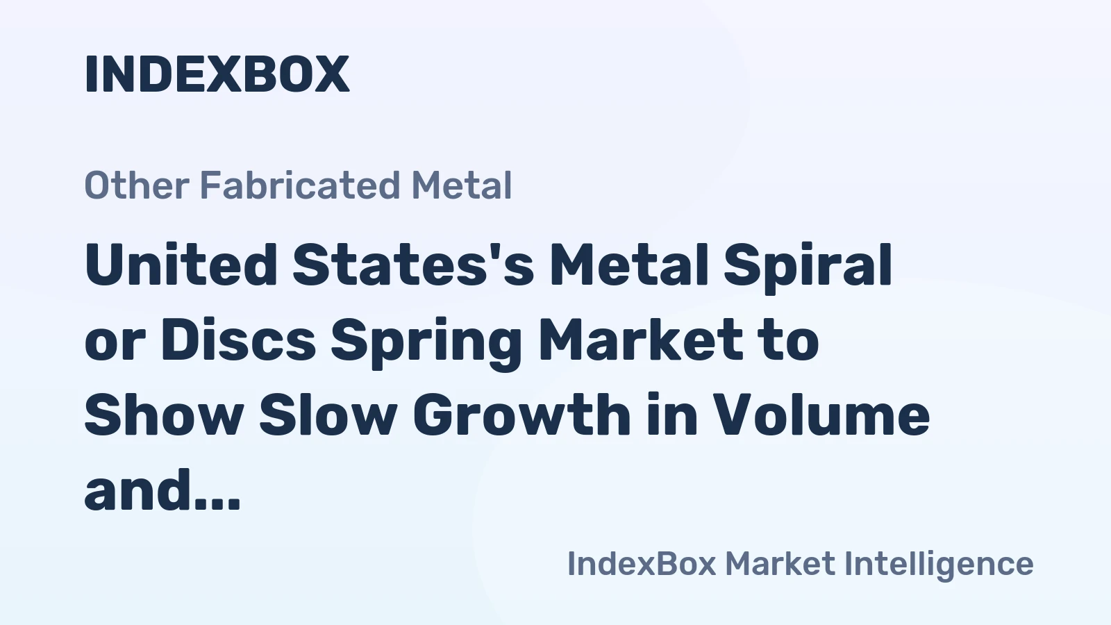United States's Metal Spiral or Discs Spring Market to Show Slow Growth in Volume and Strong Growth in Value Over Next Decade