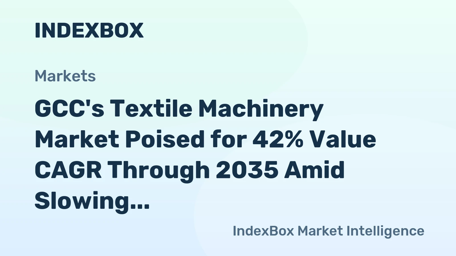 GCC's Textile Machinery Market Poised for 42% Value CAGR Through 2035 Amid Slowing Volume Growth
