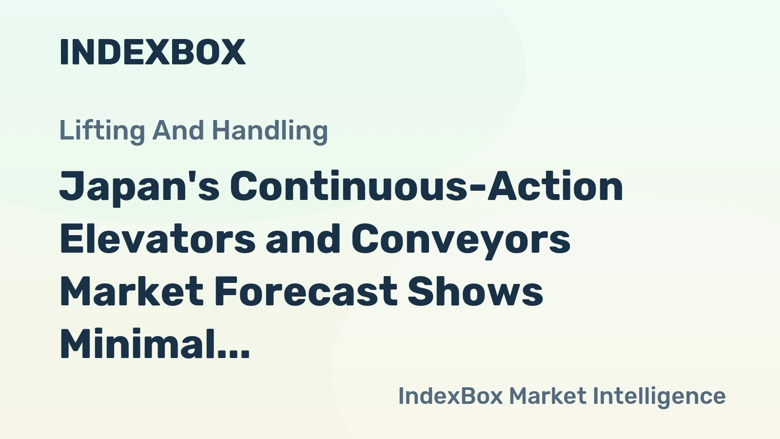 Japan's Continuous-Action Elevators and Conveyors Market Forecast Shows Minimal Growth With a +0.1% CAGR