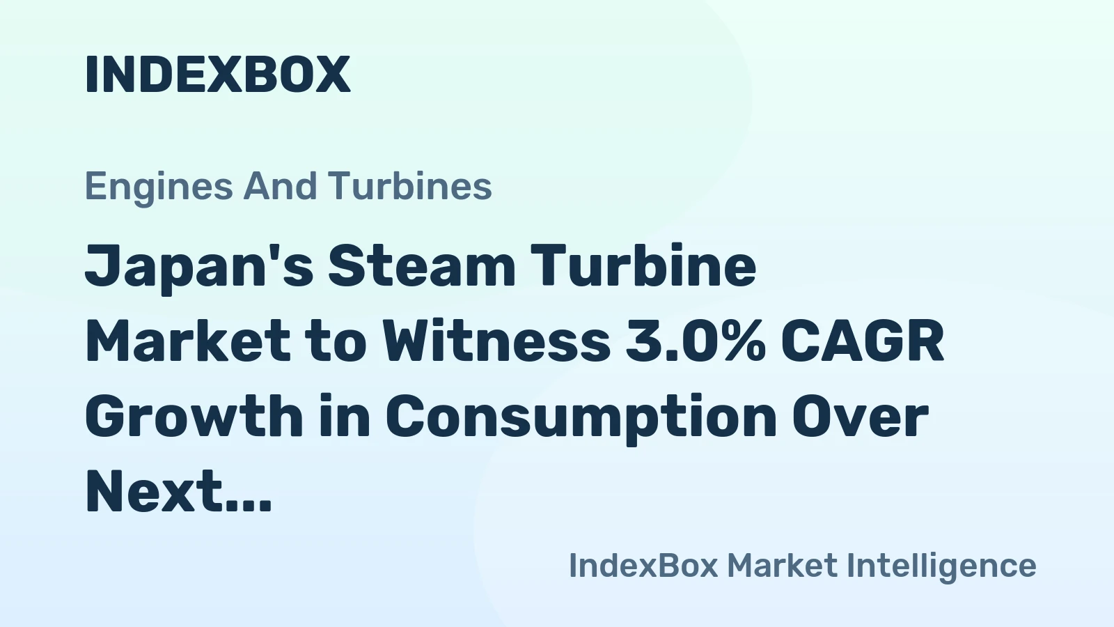 Japan's Steam Turbine Market to Witness 3.0% CAGR Growth in Consumption Over Next Decade, Reaching $10B by 2035