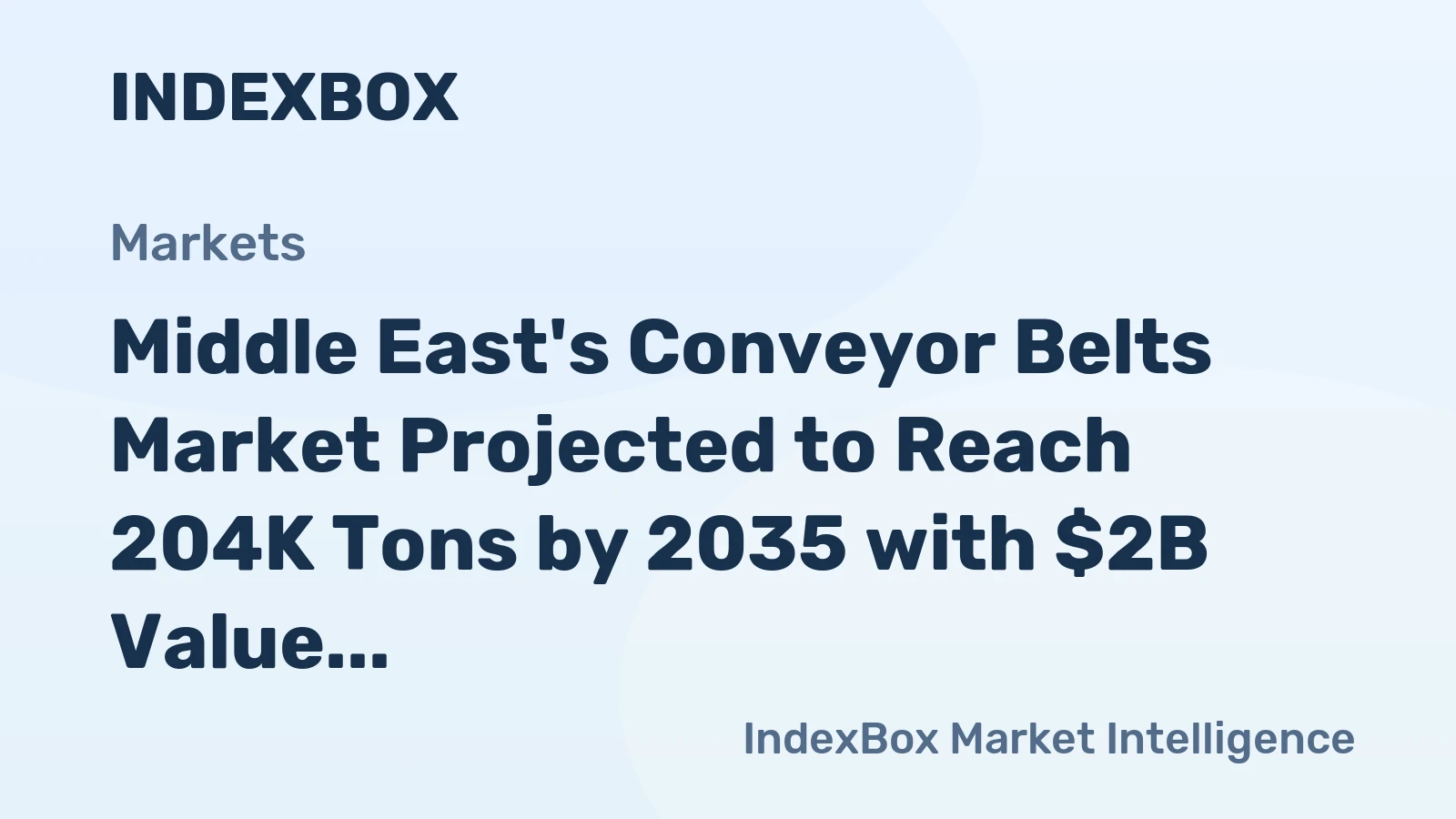 Middle East's Conveyor Belts Market Projected to Reach 204K Tons by 2035 with $2B Value