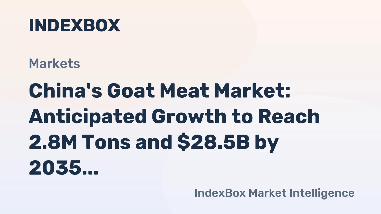 China's Goat Meat Market: Anticipated Growth to Reach 2.8M Tons and $28.5B by 2035