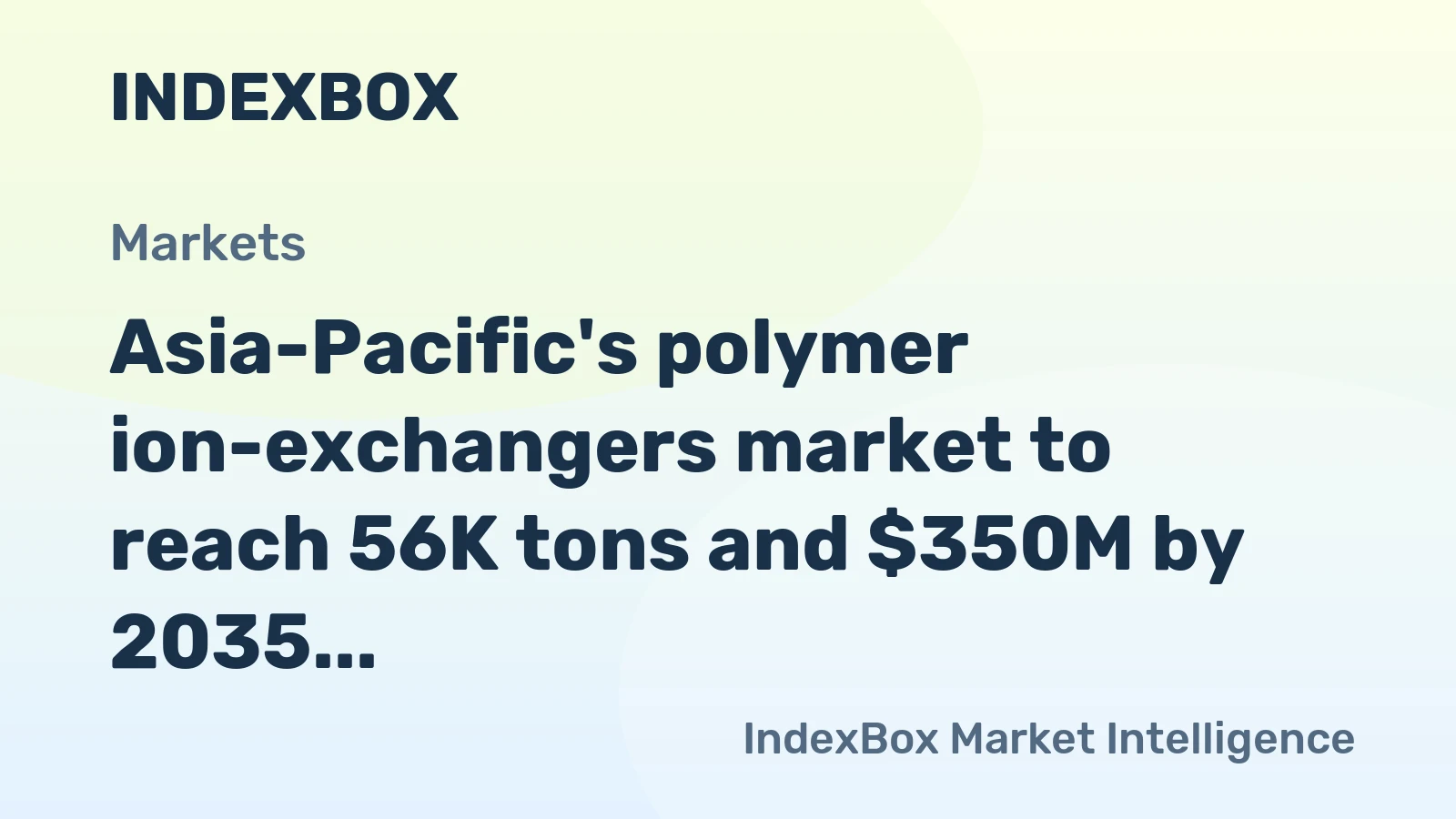 Asia-Pacific's polymer ion-exchangers market to reach 56K tons and $350M by 2035, driven by rising demand