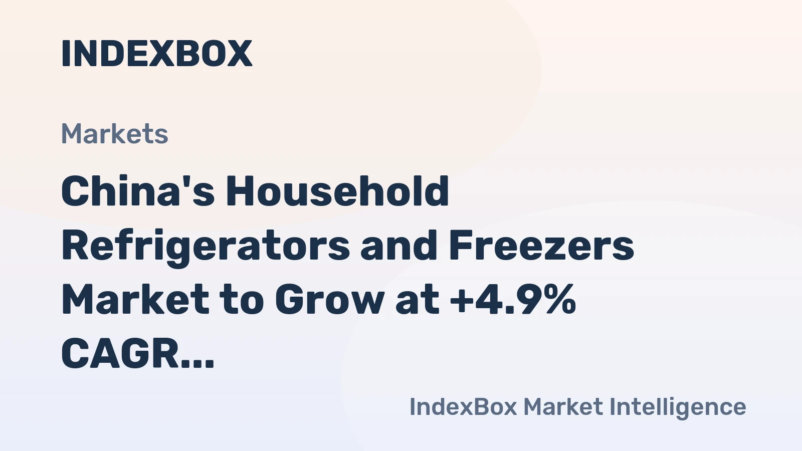 China's Household Refrigerators and Freezers Market to Grow at +4.9% CAGR, Reaching $15.4B by 2035