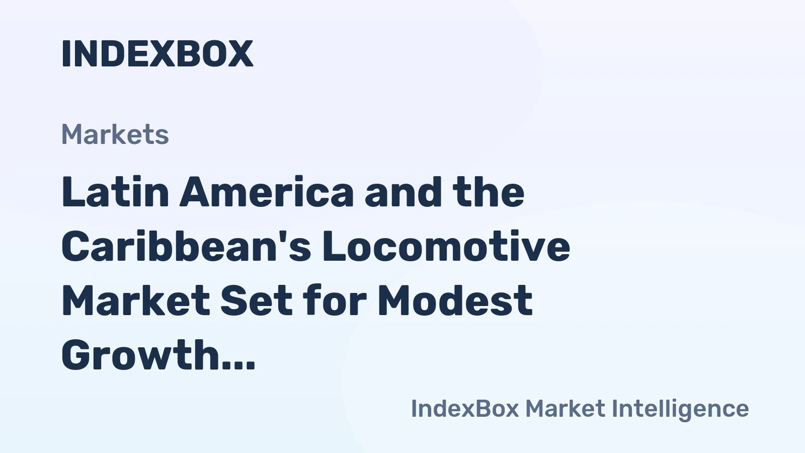 Latin America and the Caribbean's Locomotive Market Set for Modest Growth with 2.5% CAGR in Value