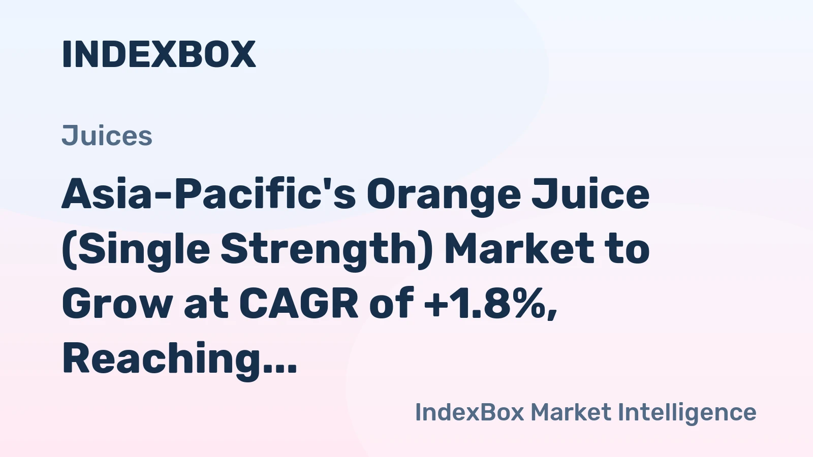Asia-Pacific's Orange Juice (Single Strength) Market to Grow at CAGR of +1.8%, Reaching $82M by 2035