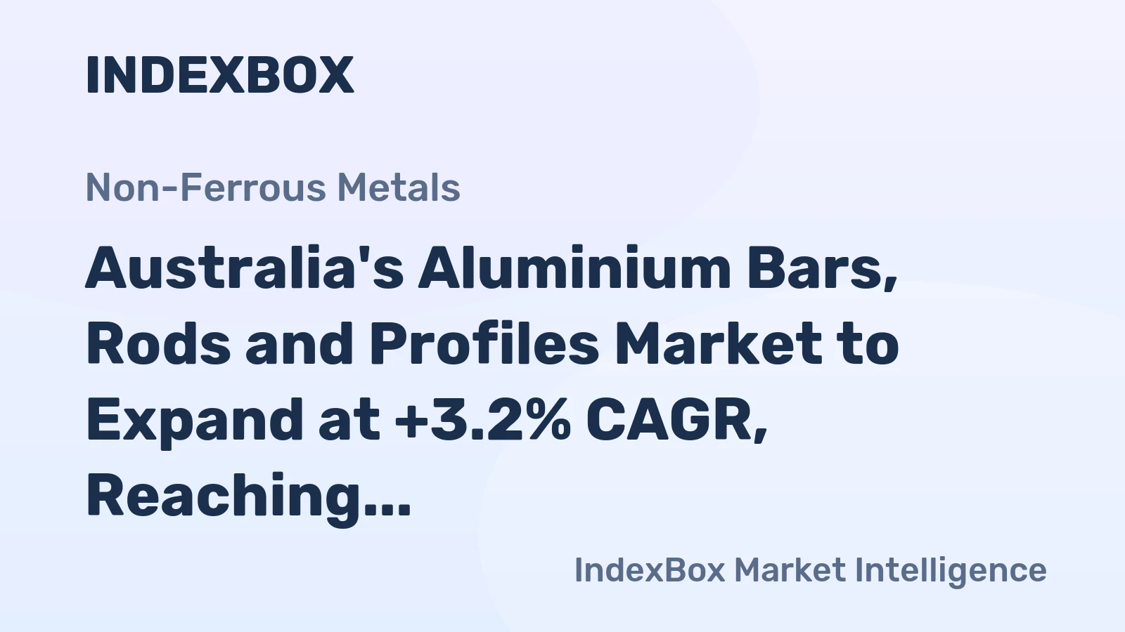 Australia's Aluminium Bars, Rods and Profiles Market to Expand at +3.2% CAGR, Reaching $461M by 2035