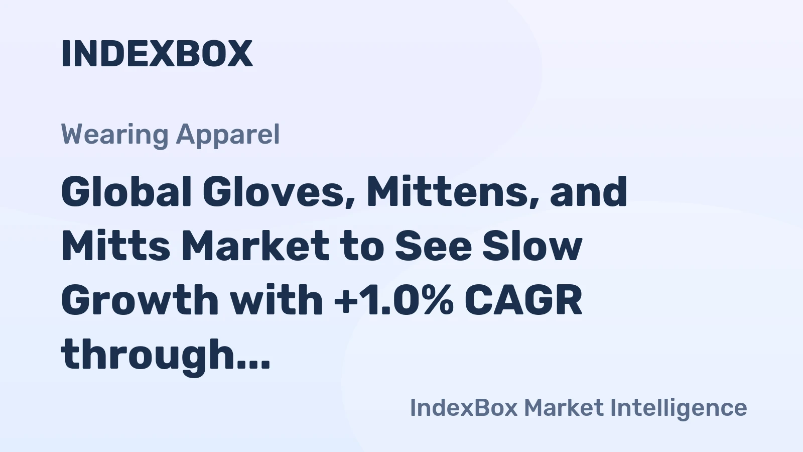 Global Gloves, Mittens, and Mitts Market to See Slow Growth with +1.0% CAGR through 2035, Reaching $30B in Value