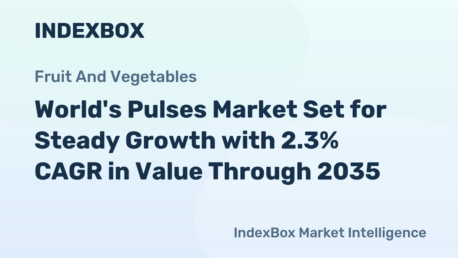 World's Pulses Market Set for Steady Growth with 2.3% CAGR in Value Through 2035