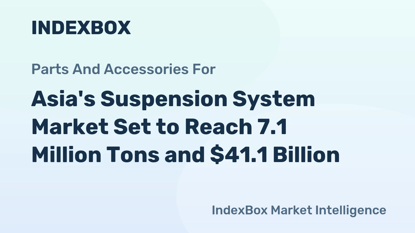 Asia's Suspension System Market Set to Reach 7.1 Million Tons and $41.1 Billion