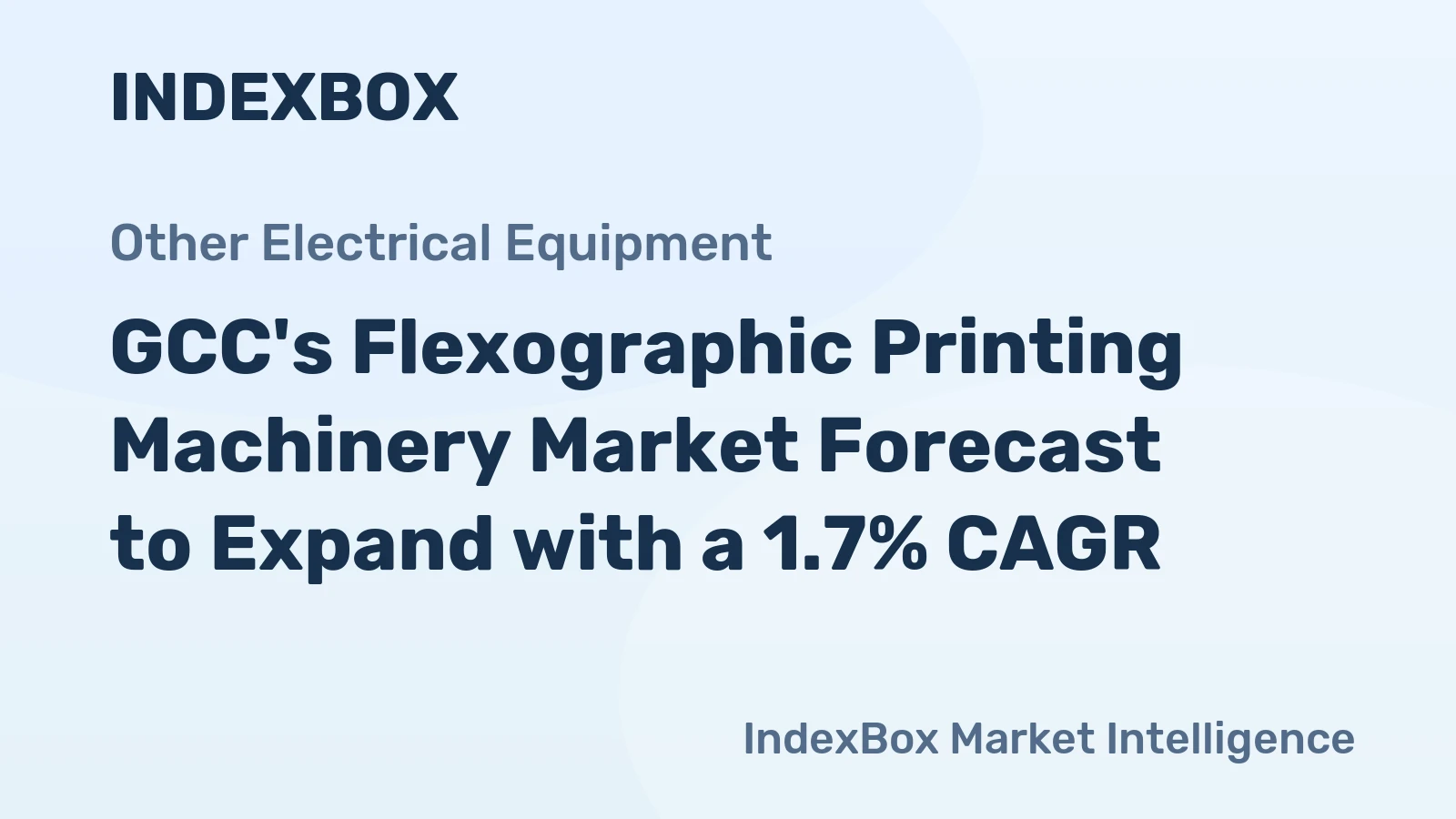 GCC's Flexographic Printing Machinery Market Forecast to Expand with a 1.7% CAGR