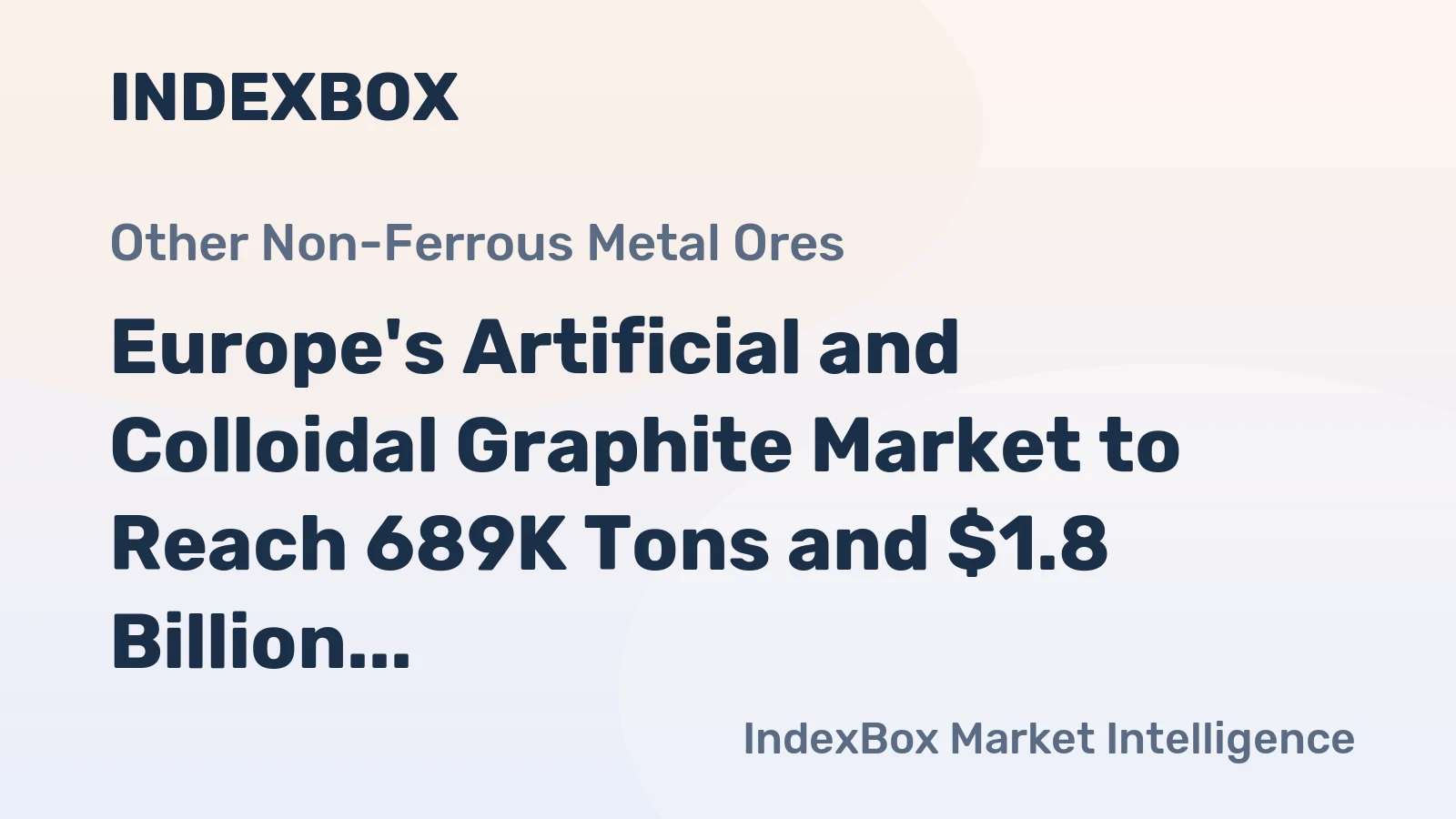 Europe's Artificial and Colloidal Graphite Market to Reach 689K Tons and $1.8 Billion by 2035