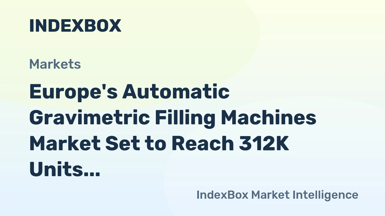 Europe's Automatic Gravimetric Filling Machines Market Set to Reach 312K Units and $1.7B by 2035
