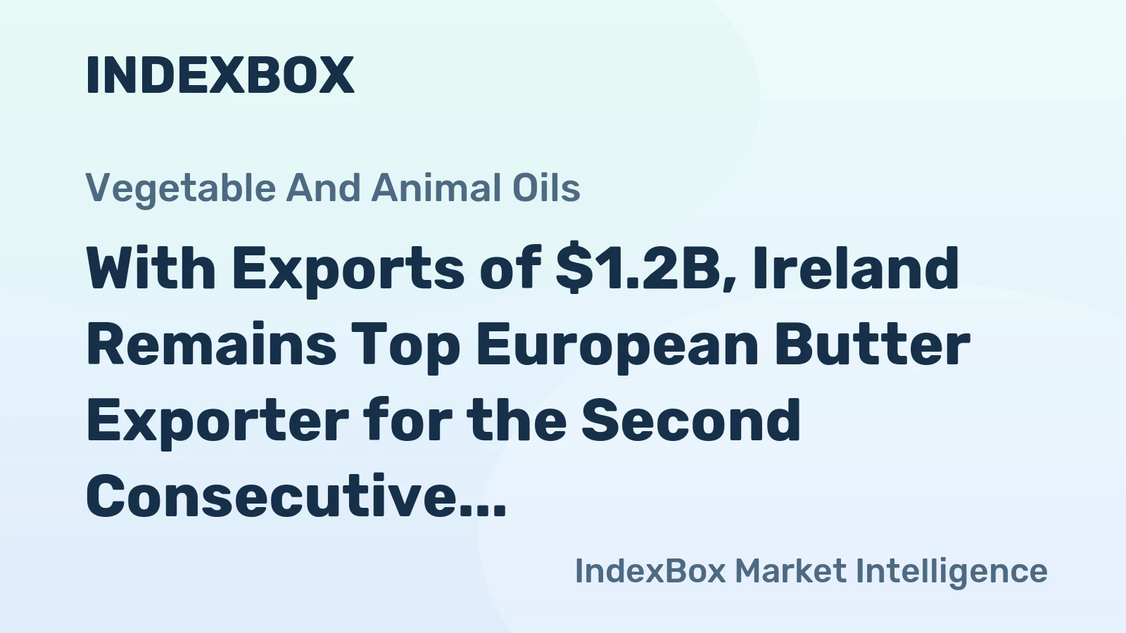 With Exports of $1.2B, Ireland Remains Top European Butter Exporter for the Second Consecutive Year