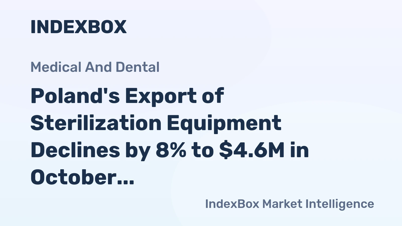 Poland's Export of Sterilization Equipment Declines by 8% to $4.6M in October 2023