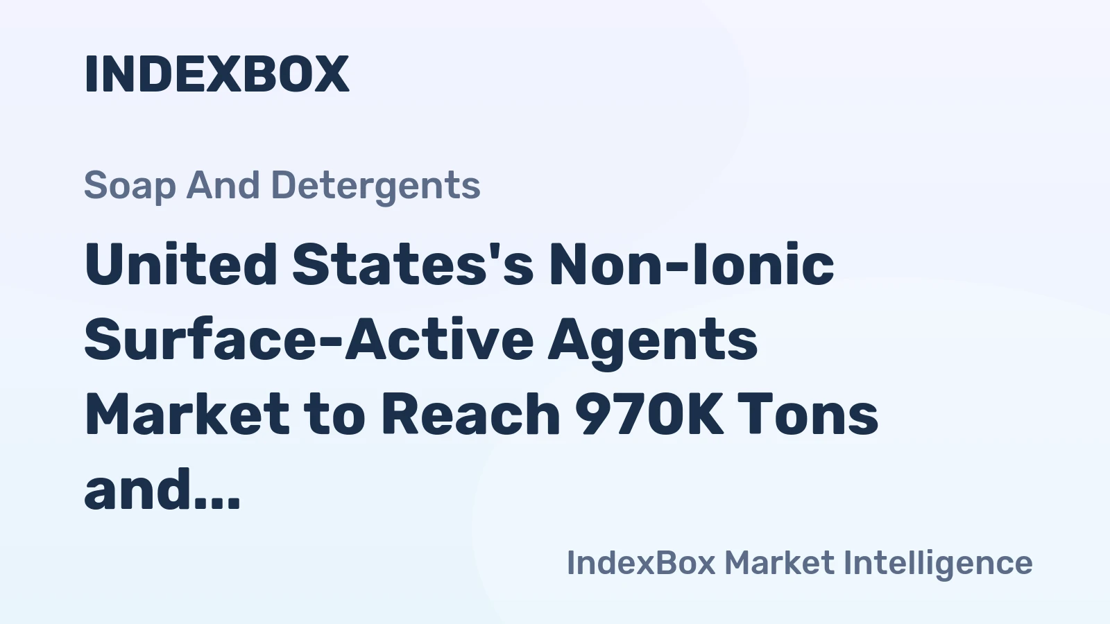 United States's Non-Ionic Surface-Active Agents Market to Reach 970K Tons and $3.8B by 2035