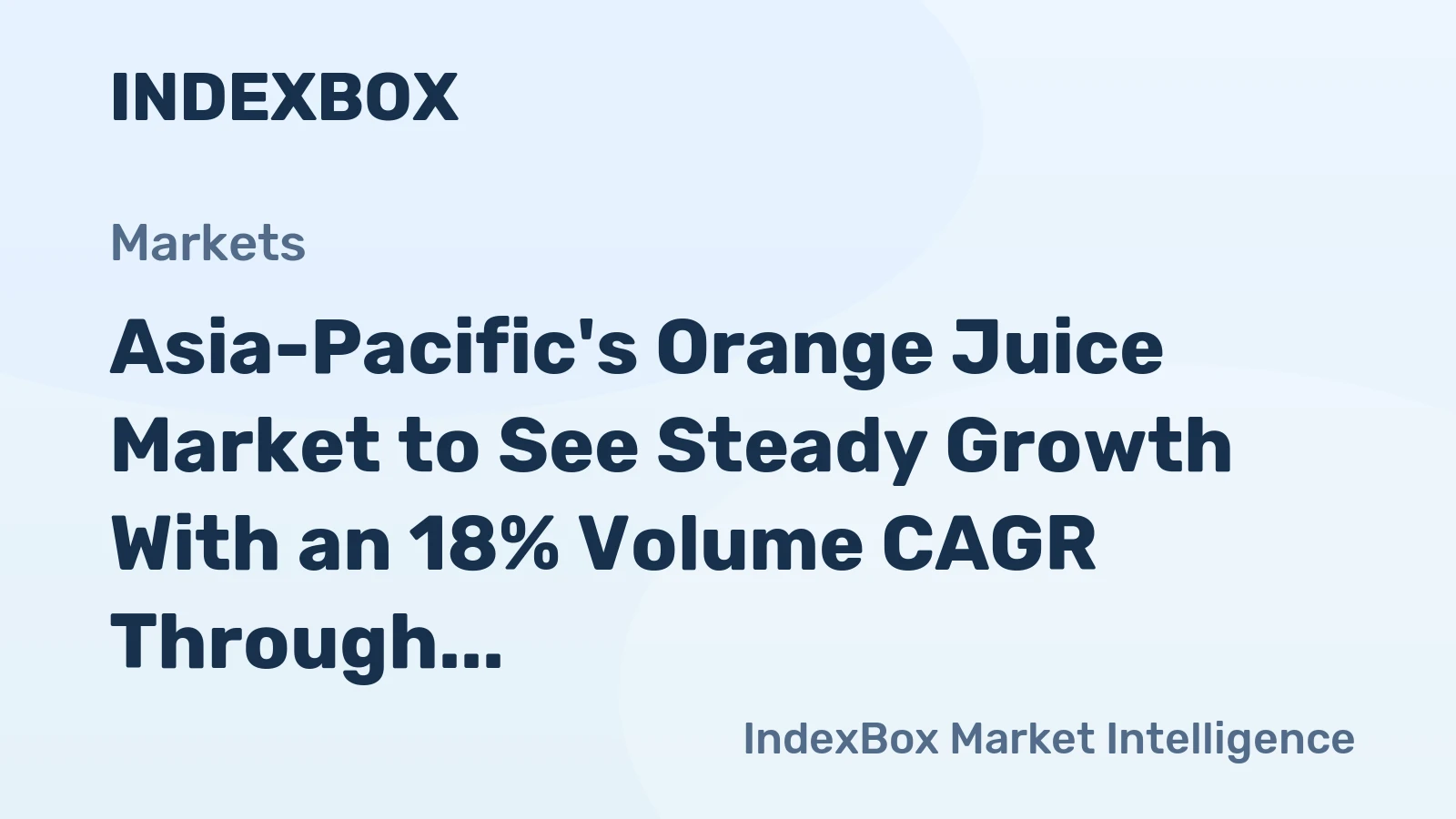 Asia-Pacific's Orange Juice Market to See Steady Growth With an 18% Volume CAGR Through 2035