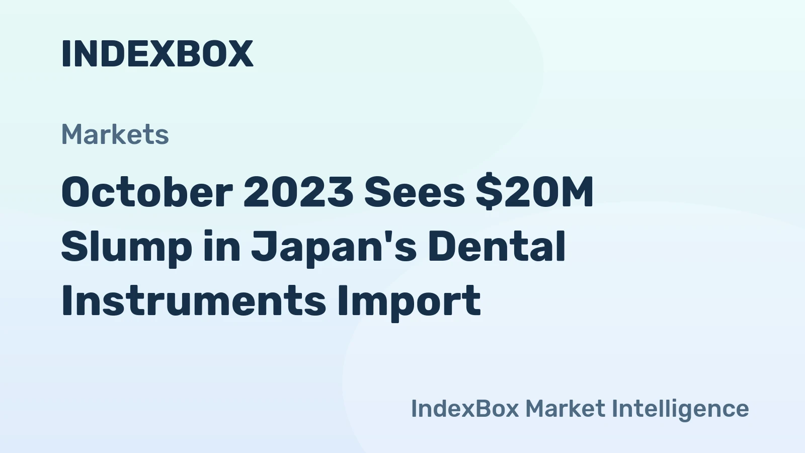 October 2023 Sees $20M Slump in Japan's Dental Instruments Import