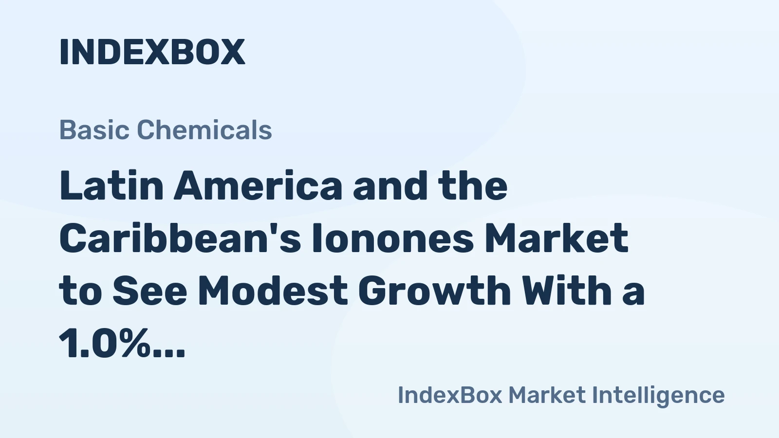 Latin America and the Caribbean's Ionones Market to See Modest Growth With a 1.0% Value CAGR