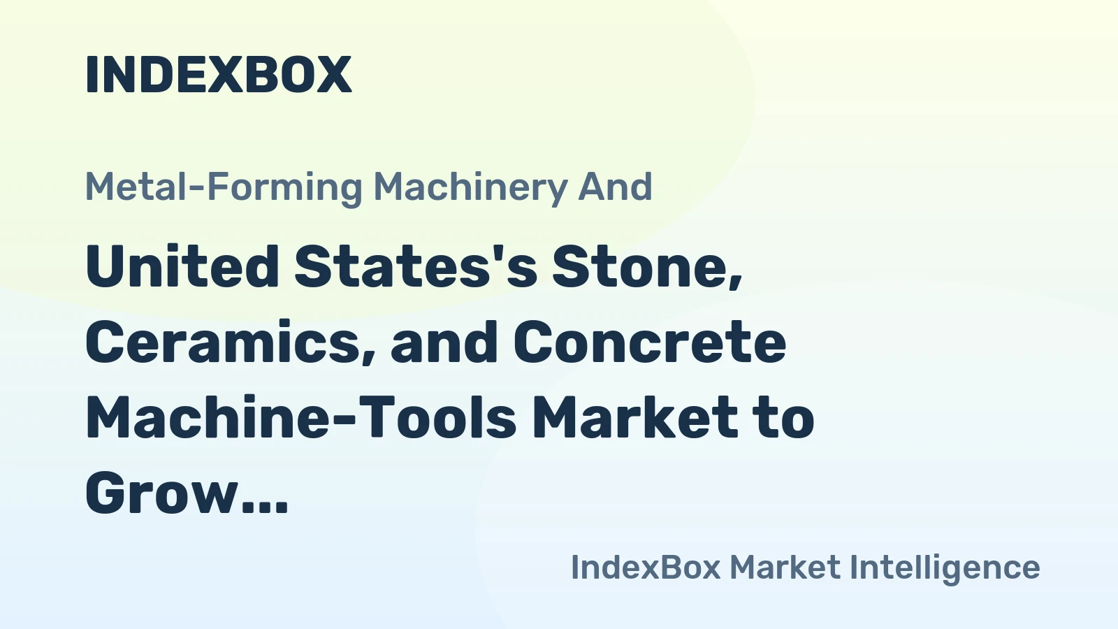 United States's Stone, Ceramics, and Concrete Machine-Tools Market to Grow at a CAGR of 1.2% from 2024 to 2035