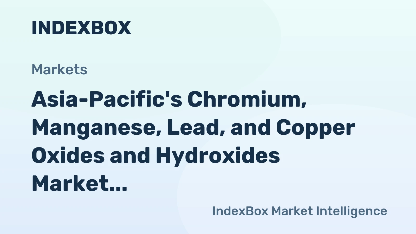 Asia-Pacific's Chromium, Manganese, Lead, and Copper Oxides and Hydroxides Market Expected to Grow at a CAGR of +0.5% from 2024 to 2035