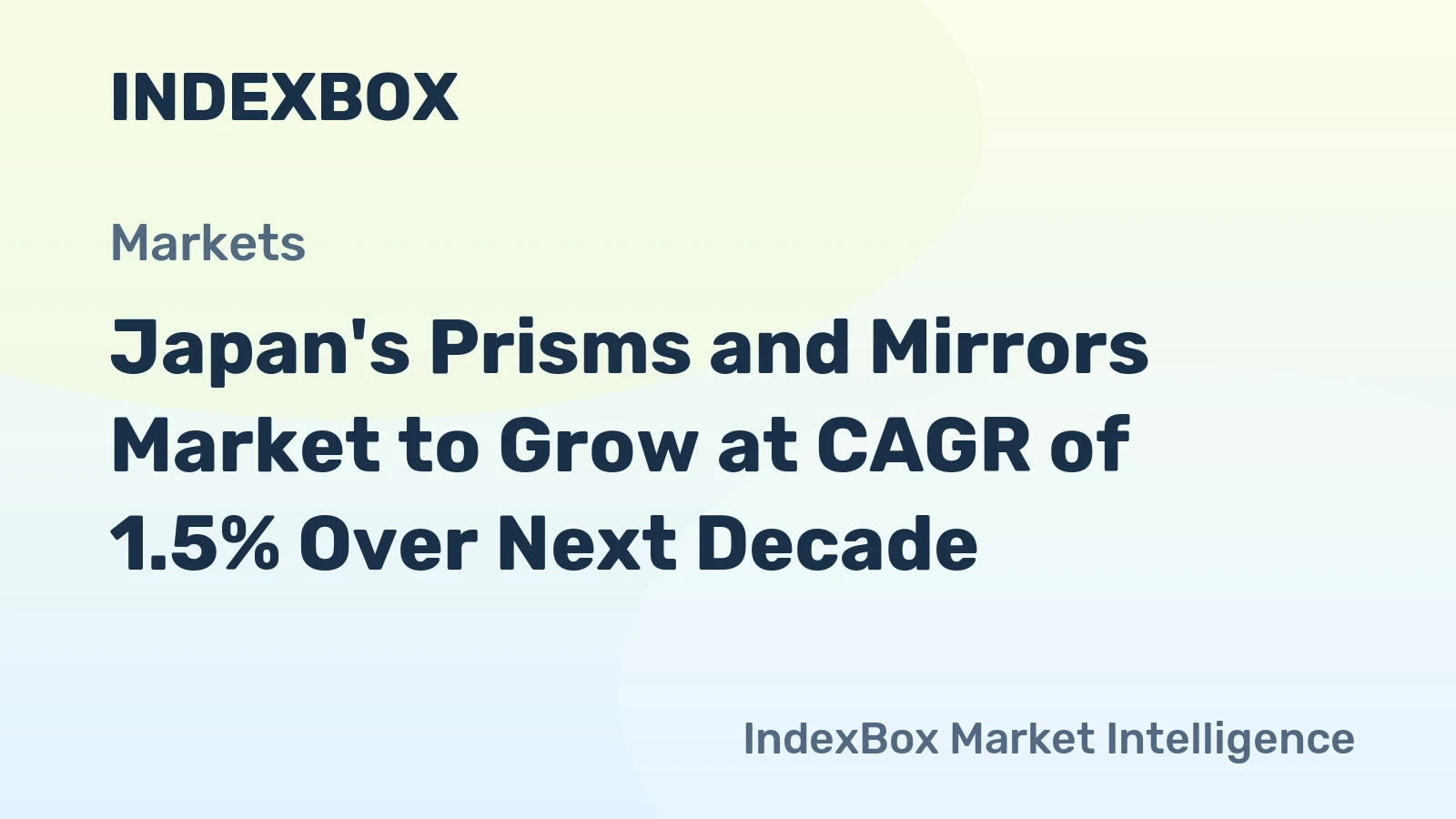 Japan's Prisms and Mirrors Market to Grow at CAGR of 1.5% Over Next Decade