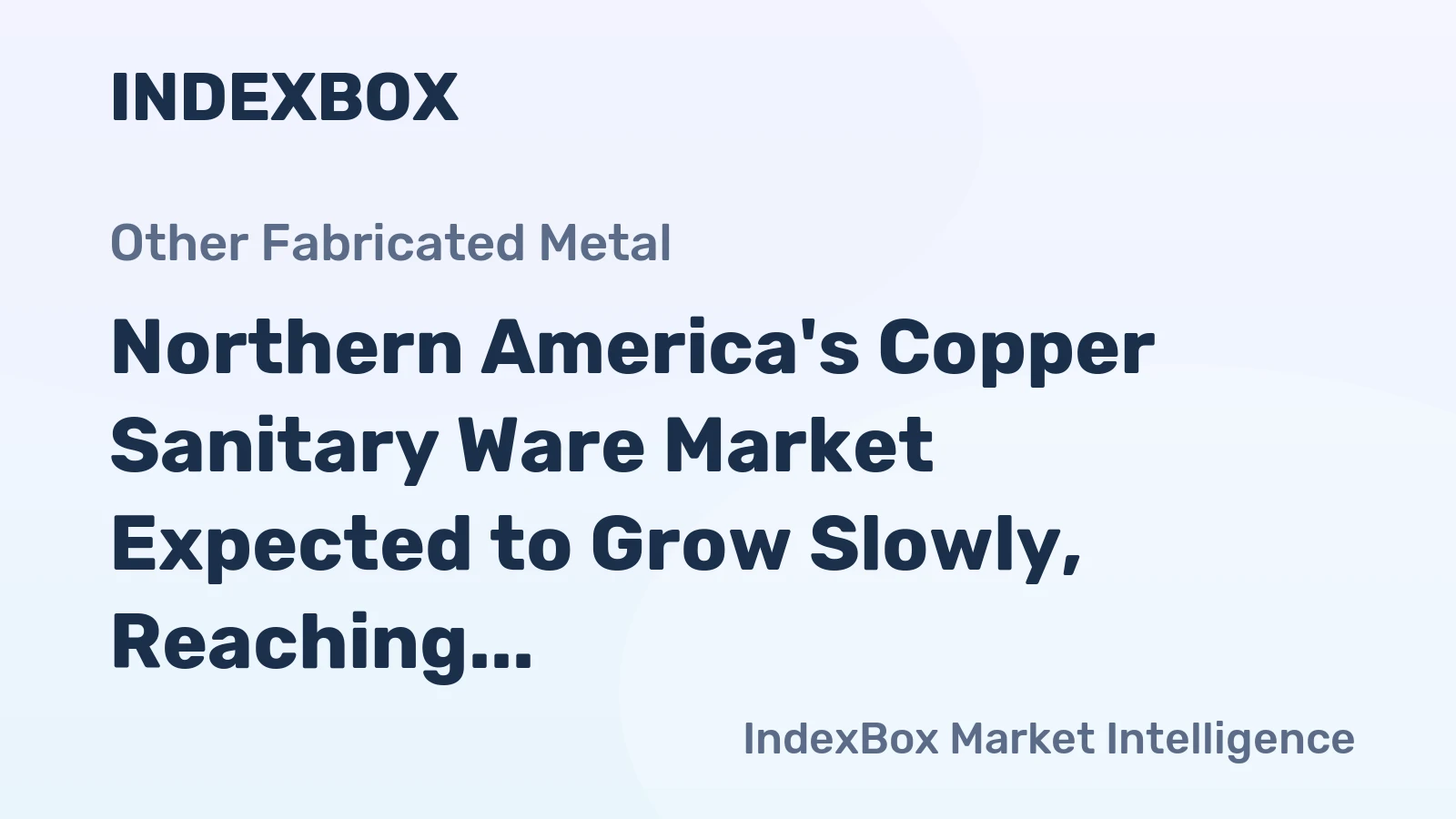 Northern America's Copper Sanitary Ware Market Expected to Grow Slowly, Reaching 24K tons and $1B by 2035