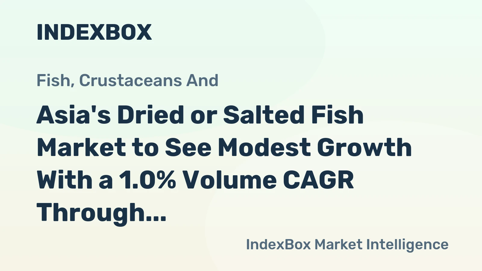 Asia's Dried or Salted Fish Market to See Modest Growth With a 1.0% Volume CAGR Through 2035