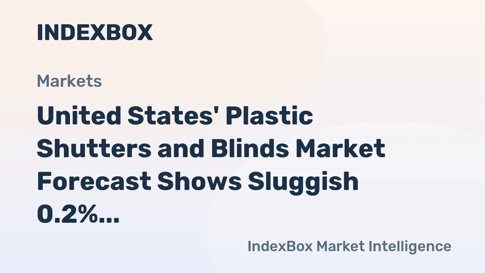 United States' Plastic Shutters and Blinds Market Forecast Shows Sluggish 0.2% CAGR Growth Through 2035