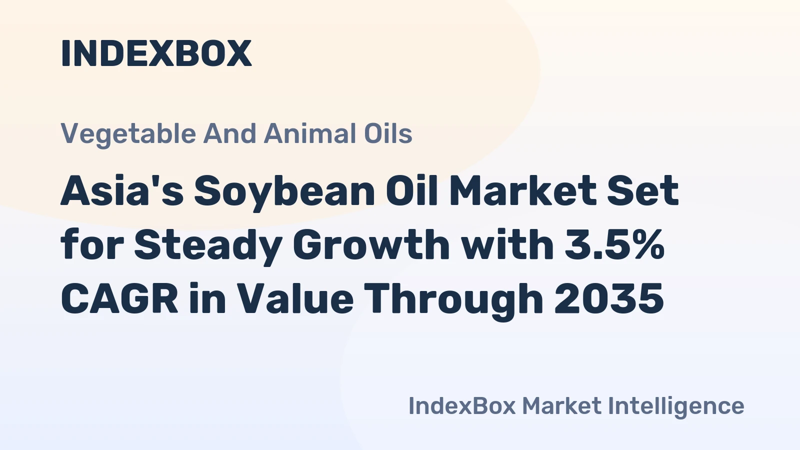 Asia's Soybean Oil Market Set for Steady Growth with 3.5% CAGR in Value Through 2035