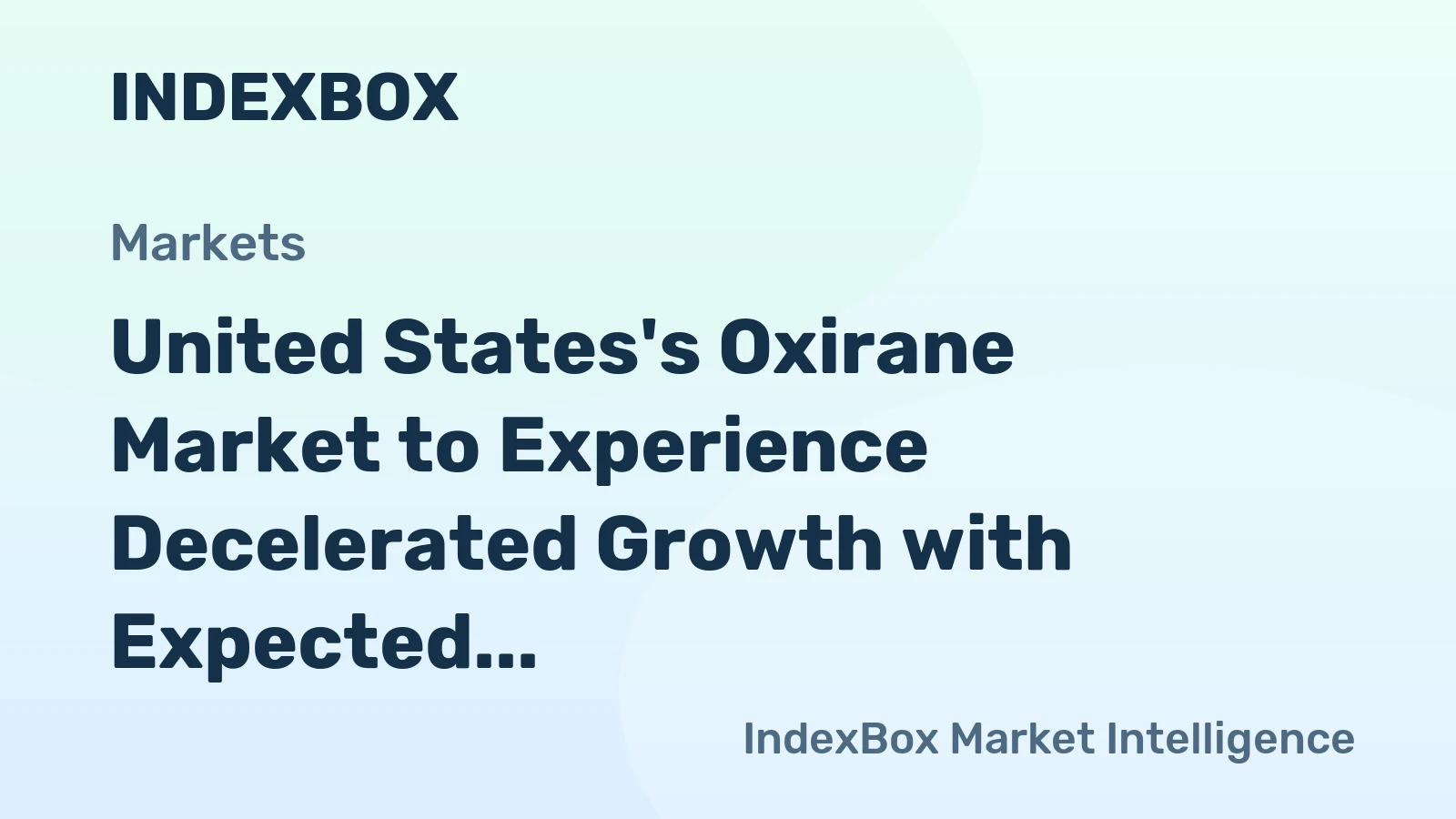 United States's Oxirane Market to Experience Decelerated Growth with Expected CAGR of +4.1% by 2035